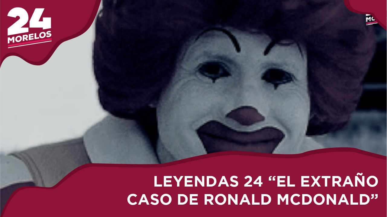 (Video) El extraño caso de Ronald McDonald en Cuernavaca